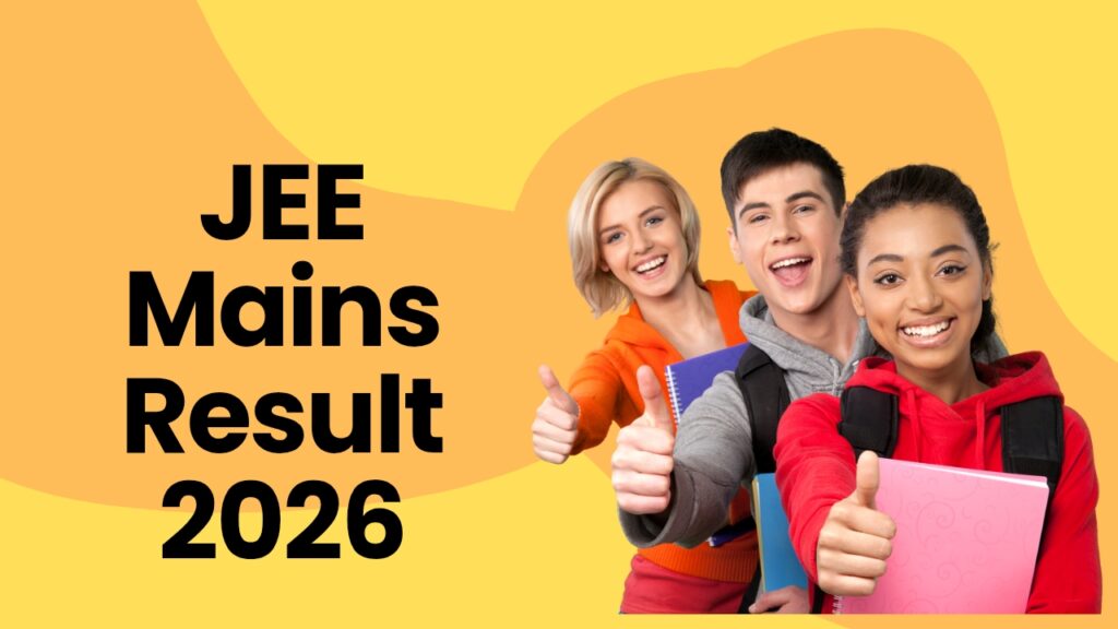 JEE Mains Result 2026 Released | Scorecard, Cut Off, Rank & Result Details